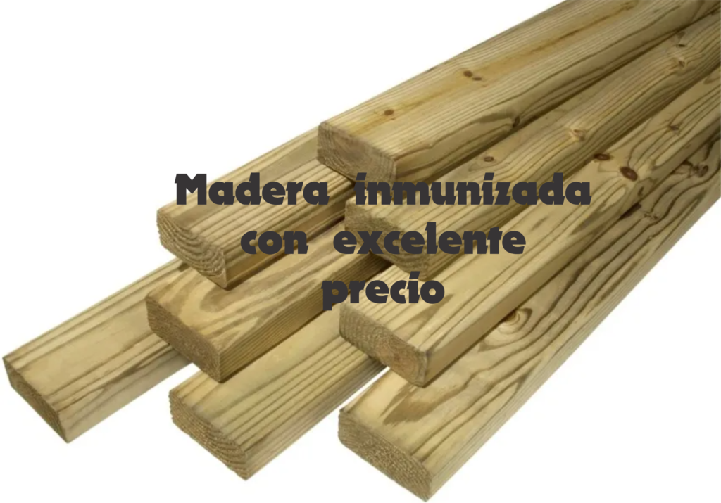 Madera Inmunizada al mejor precio.